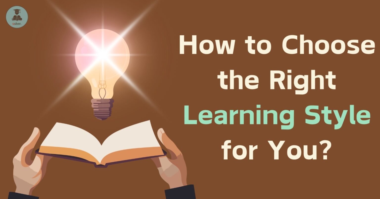 How to choose the right Learning style for you? - Usher Education