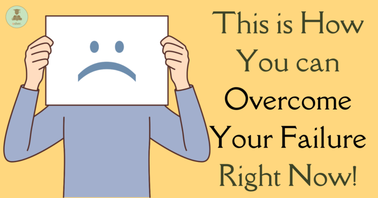 This is How You Can Overcome Your Failure Right Now! (Students) - Usher ...